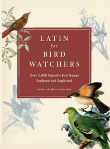 Latin for birdwatchers : Over 3,000 scientific bird names explored and ...