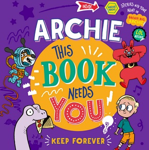 Archie This Book Needs You | Baker & Taylor