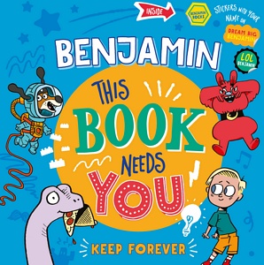 Benjamin This Book Needs You | Baker & Taylor