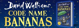 Code Name Bananas - New book by David Walliams | Baker & Taylor