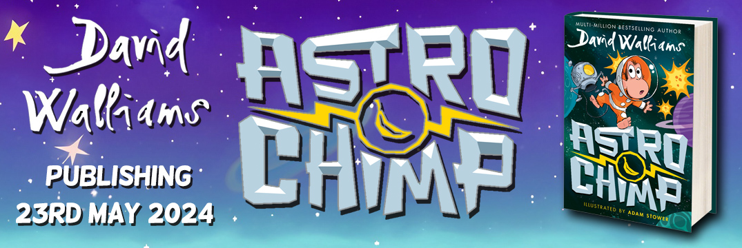 David Walliams New Book Astrochimp | Baker & Taylor