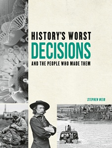 Historys Worst Decisions | Baker & Taylor
