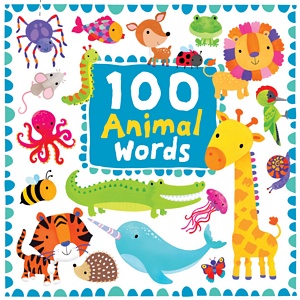 100 First animal words | Baker & Taylor