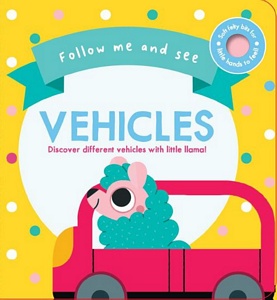 Follow Me & See: Vehicles | Baker & Taylor